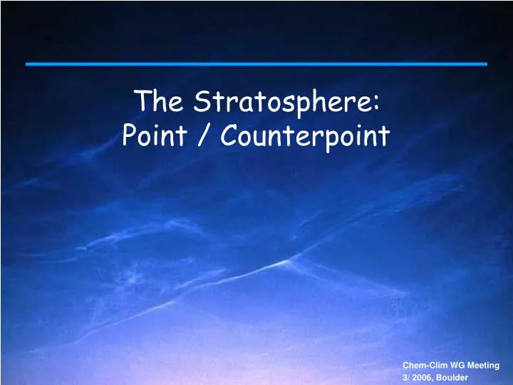 PPT - The Stratosphere: Point / Counterpoint PowerPoint Presentation ...
