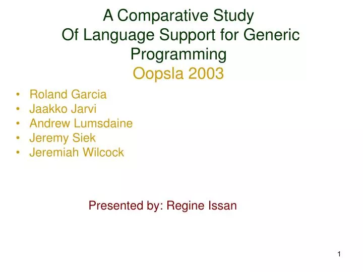 PPT - A Comparative Study Of Language Support for Generic Programming Oopsla 2003 PowerPoint ...