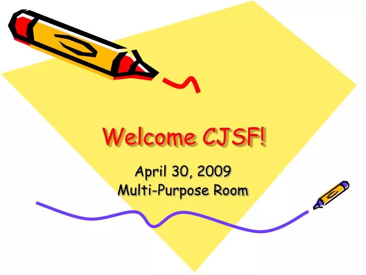 PPT - Welcome CJSF! PowerPoint Presentation, free download - ID:3742340