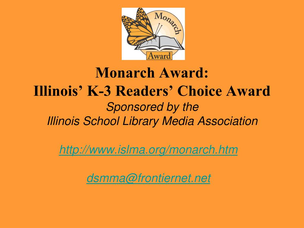 PPT - Monarch Award: Illinois’ K-3 Readers’ Choice Award 2012 Master ...