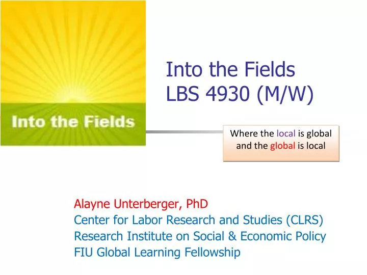 PPT - Into the Fields LBS 4930 (M/W) PowerPoint Presentation, free ...