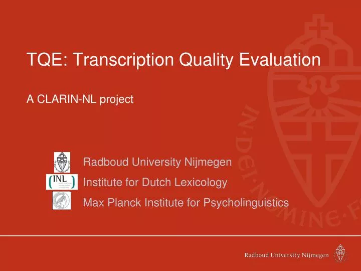 PPT - TQE: Transcription Quality Evaluation PowerPoint Presentation ...