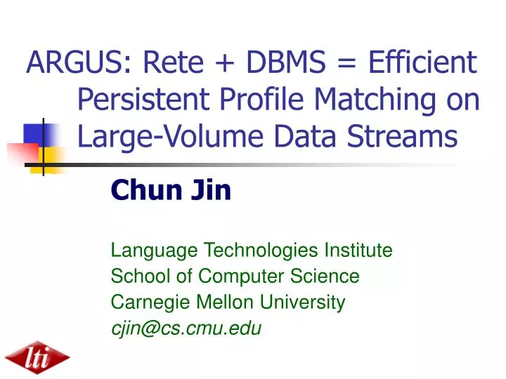 Ppt Argus Rete Dbms Efficient Persistent Profile Matching On Large Volume Data Streams 