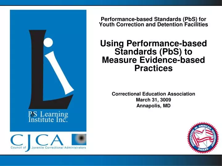 PPT - Performance-based Standards (PbS) for Youth Correction and ...