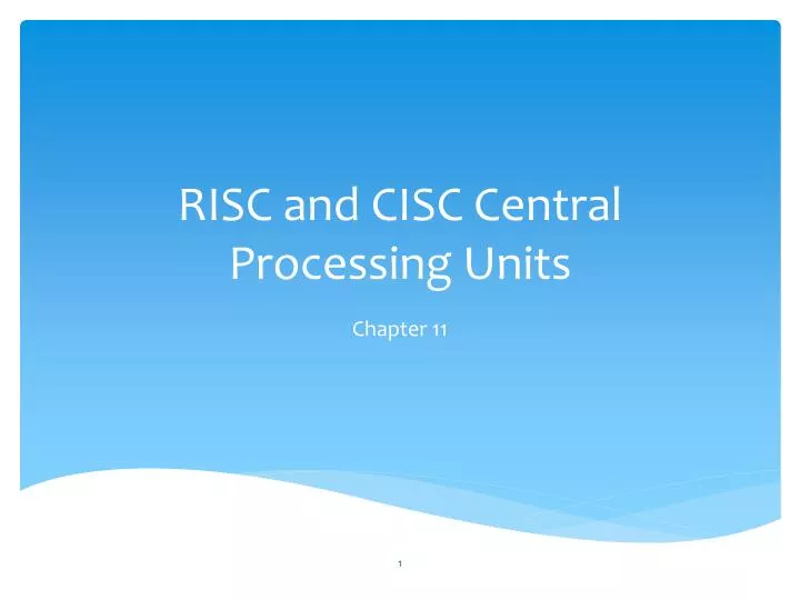 PPT - RISC and CISC Central Processing Units PowerPoint Presentation, free download - ID:3744599