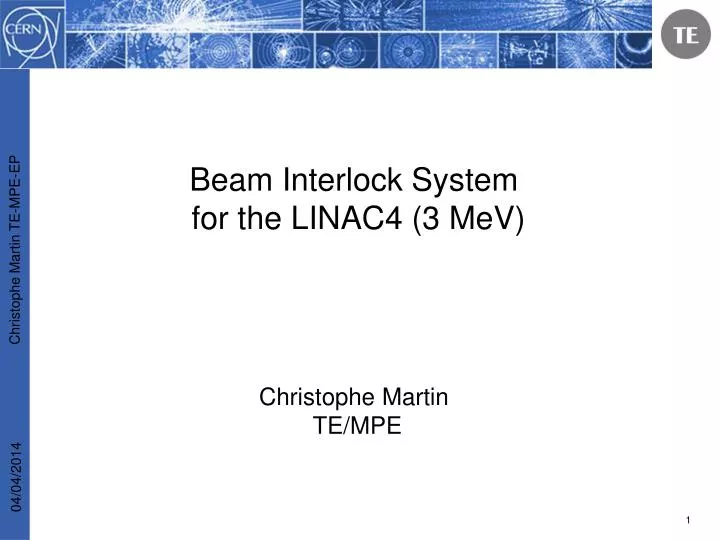PPT - Beam Interlock System for the LINAC4 (3 MeV ) PowerPoint ...