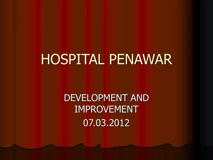 PPT - HOSPITAL PENAWAR PowerPoint Presentation, free download - ID:3746156