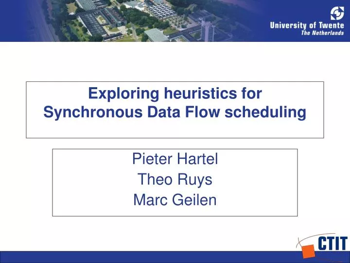 Ppt Exploring Heuristics For Synchronous Data Flow Scheduling Powerpoint Presentation Id3748442