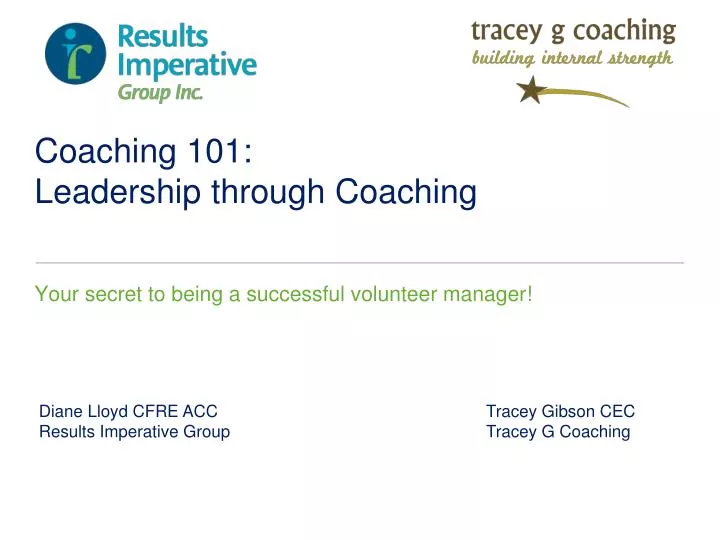 PPT - Coaching 101: Leadership through Coaching PowerPoint Presentation ...