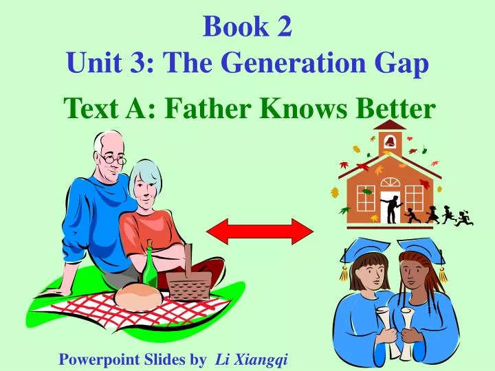 PPT - Book 2 Unit 3: The Generation Gap PowerPoint Presentation, free ...