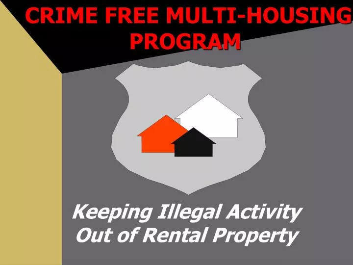 PPT - CRIME FREE MULTI-HOUSING PROGRAM PowerPoint Presentation, free ...