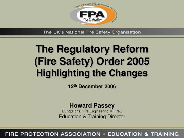 PPT - The Regulatory Reform (Fire Safety) Order 2005 Highlighting the ...