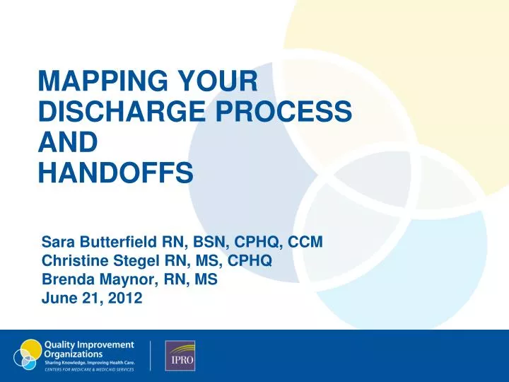 PPT - MAPPING YOUR DISCHARGE PROCESS AND HANDOFFS PowerPoint ...