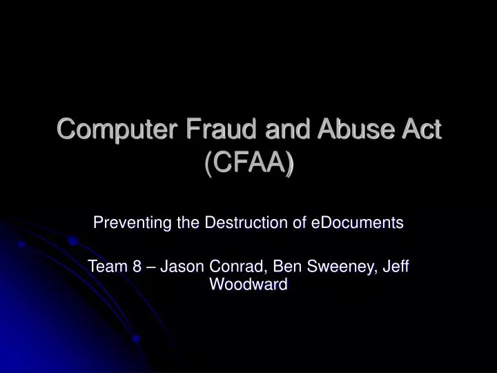 PPT - Computer Fraud and Abuse Act (CFAA) PowerPoint Presentation, free ...