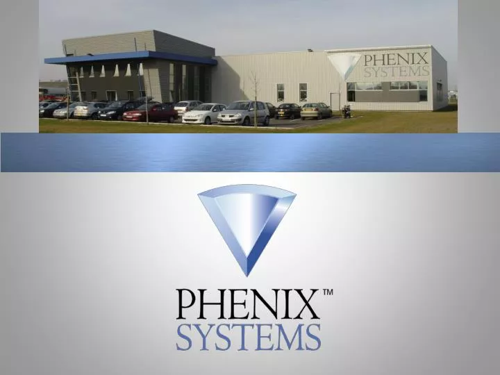 PPT - PHENIX SYSTEMS PowerPoint Presentation, free download - ID:3750637