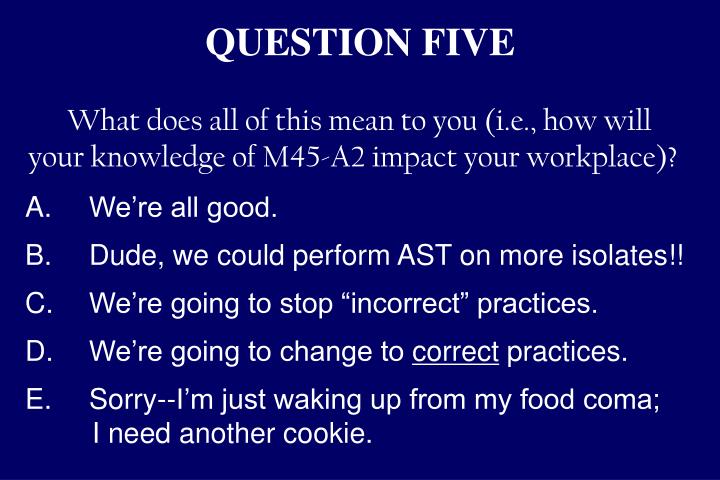 PPT - Using CLSI M45-A2 for Antimicrobial Susceptibility Testing of ...