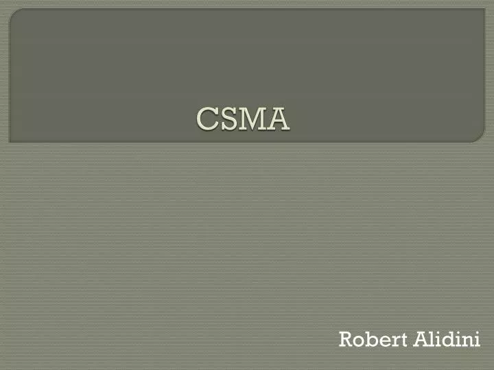 PPT - CSMA PowerPoint Presentation, free download - ID:3751874