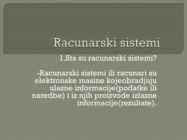 PPT - Racunarski sistemi PowerPoint Presentation, free download - ID ...
