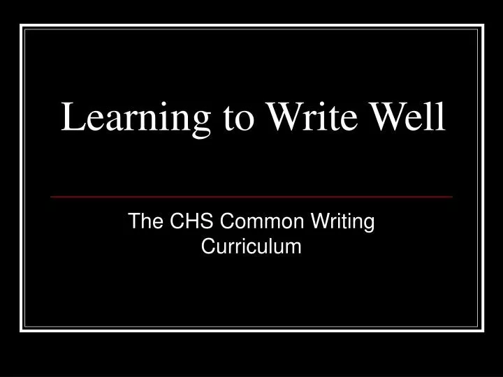 PPT - Learning to Write Well PowerPoint Presentation, free download ...