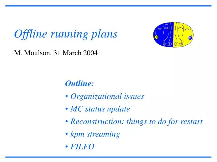 PPT - Offline running plans PowerPoint Presentation, free download - ID ...