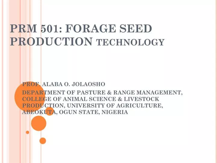 PPT - PRM 501: FORAGE SEED PRODUCTION technology PowerPoint Presentation - ID:3754353