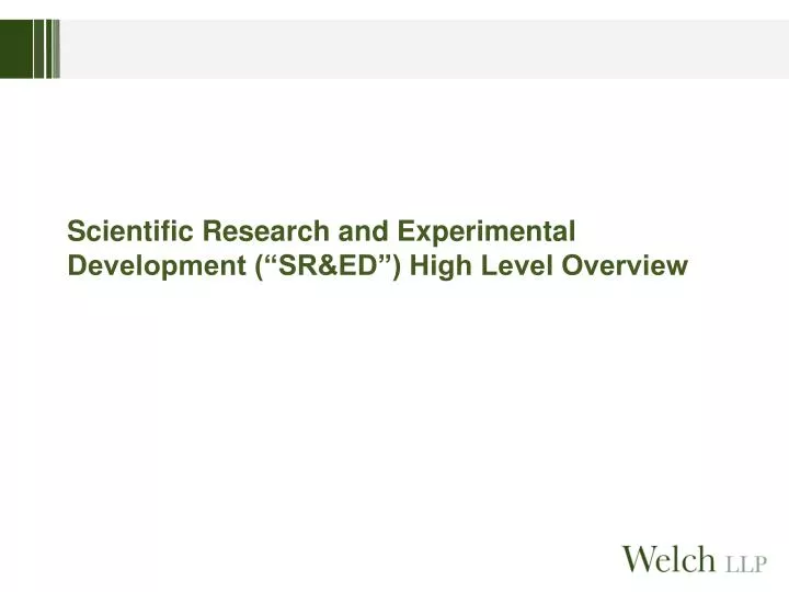 PPT - Scientific Research and Experimental Development (“SR&ED”) High ...