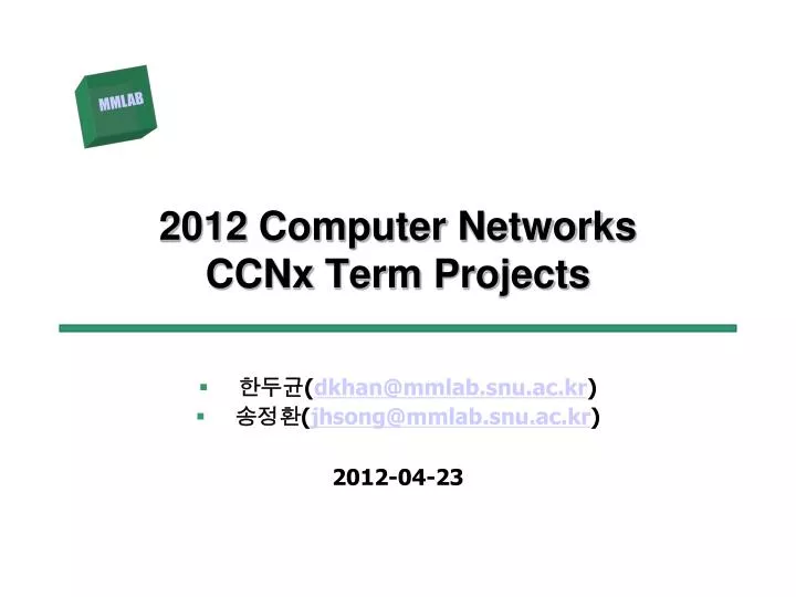 PPT - 2012 Computer Networks CCNx Term Projects PowerPoint Presentation ...