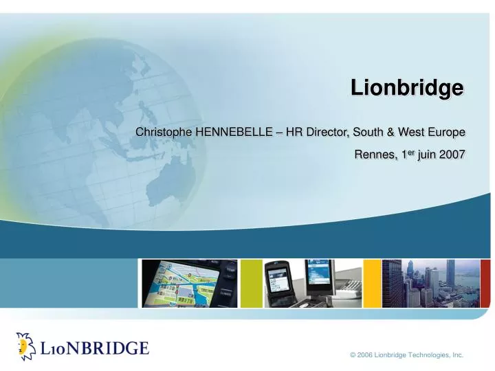 PPT - Lionbridge PowerPoint Presentation, free download - ID:3755475