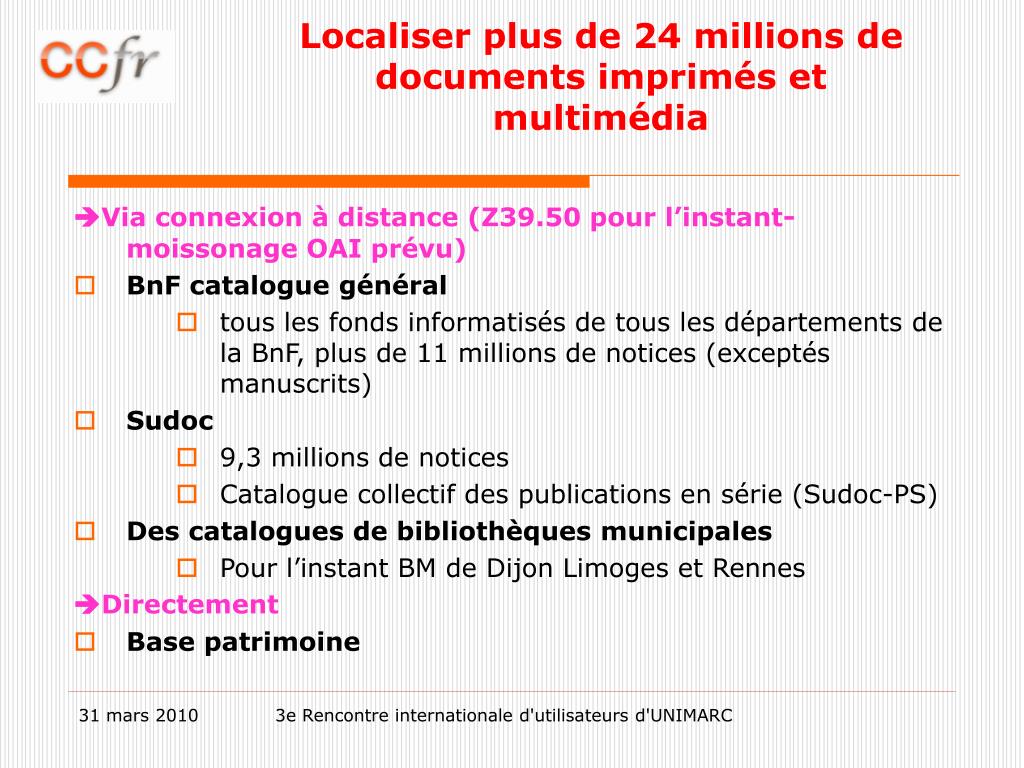 PPT - Les notices UNIMARC dans le Catalogue collectif de France ...