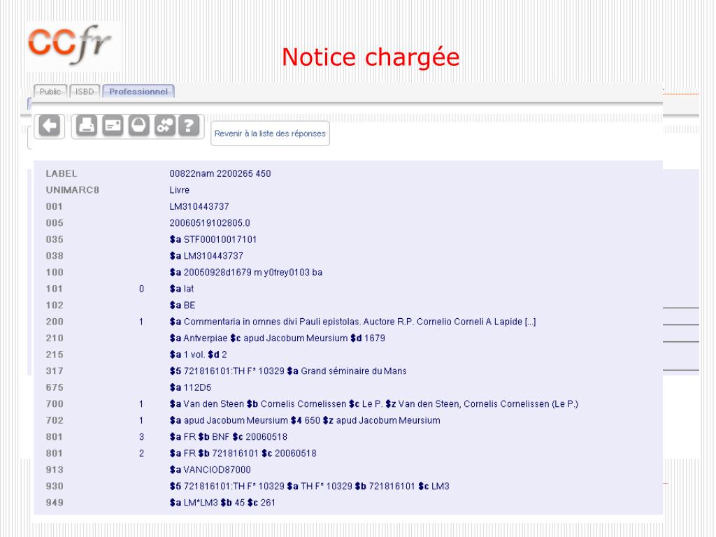 PPT - Les notices UNIMARC dans le Catalogue collectif de France ...