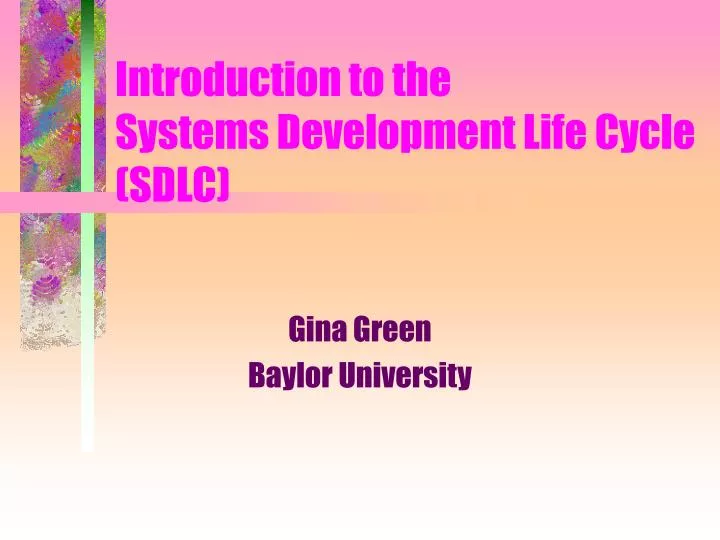 PPT - Introduction to the Systems Development Life Cycle (SDLC ...