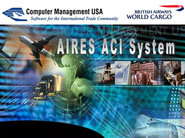 PPT - AIRES ACI System PowerPoint Presentation, free download - ID:3756588