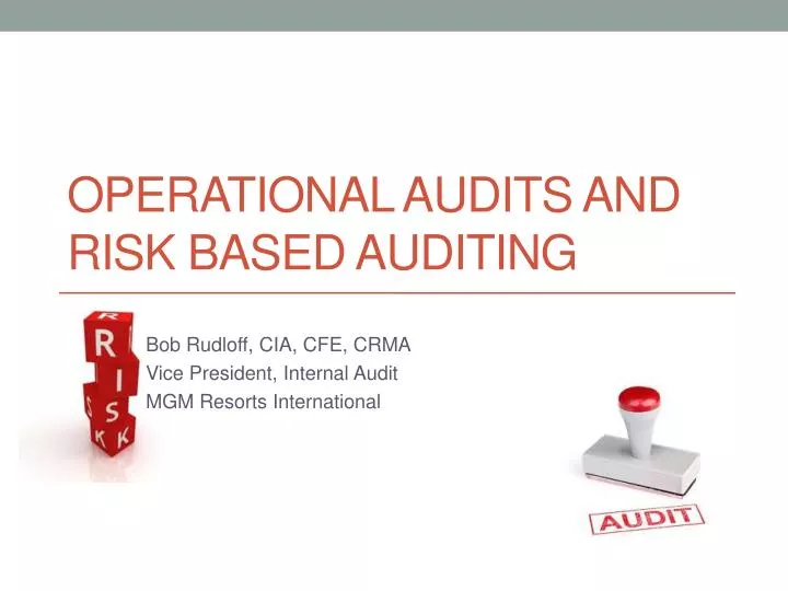 PPT - Operational Audits and Risk Based Auditing PowerPoint ...