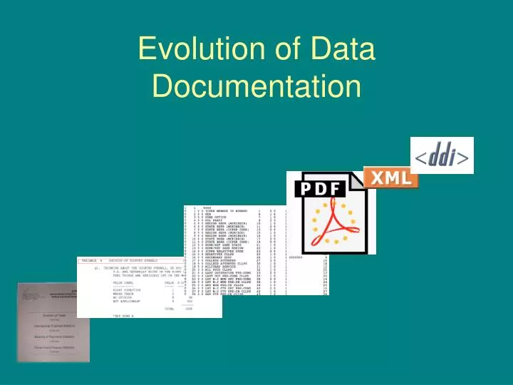 PPT - Evolution of Data Documentation PowerPoint Presentation, free ...