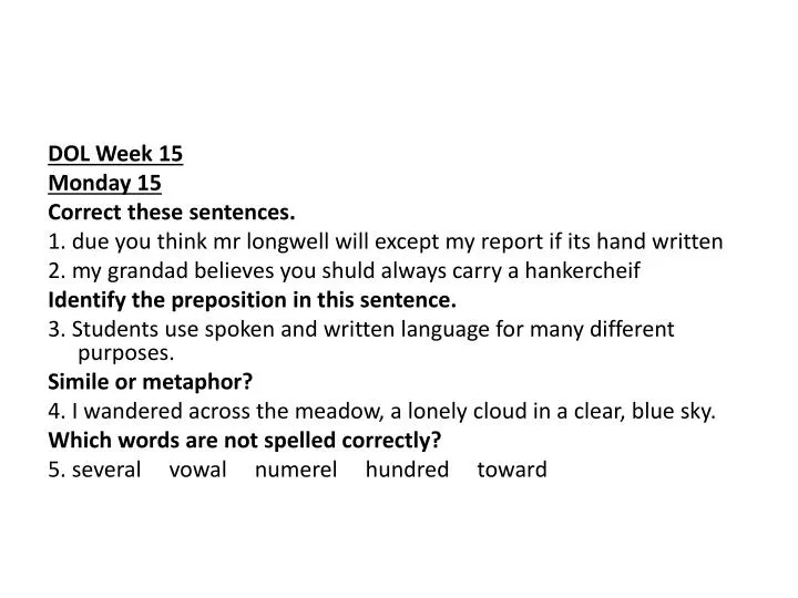 PPT - DOL Week 15 Monday 15 Correct these sentences. PowerPoint ...