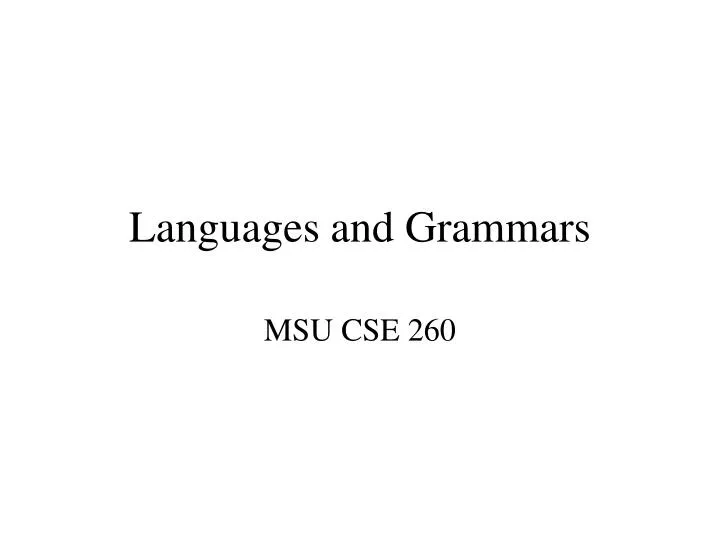 Ppt Languages And Grammars Powerpoint Presentation Free Download