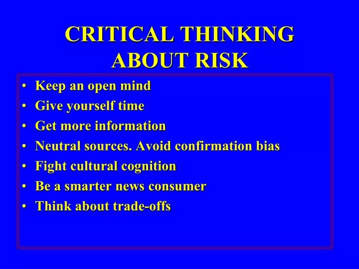 PPT - CRITICAL THINKING ABOUT RISK PowerPoint Presentation, free ...