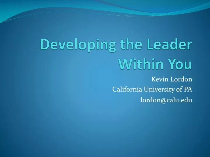 PPT - Developing the Leader Within You PowerPoint Presentation, free ... PPT - Developing the Leader Within You PowerPoint Presentation, free ...