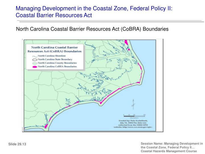 PPT - Managing Development in the Coastal Zone, Federal Policy II ...