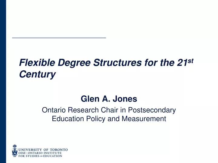PPT - Flexible Degree Structures for the 21 st Century PowerPoint ...