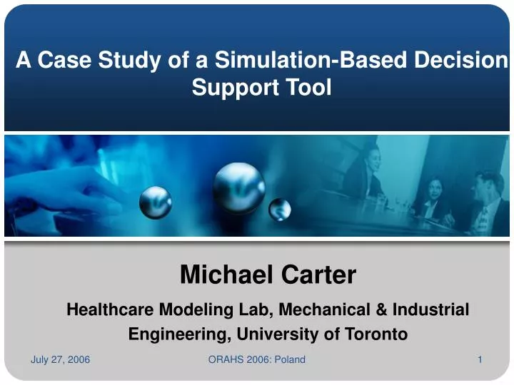 PPT - A Case Study of a Simulation-Based Decision Support Tool ...