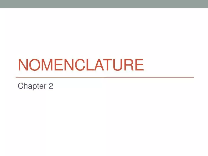 PPT - Nomenclature PowerPoint Presentation, free download - ID:3760964