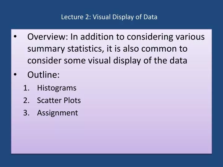 PPT - Lecture 2: Visual Display of Data PowerPoint Presentation, free ...