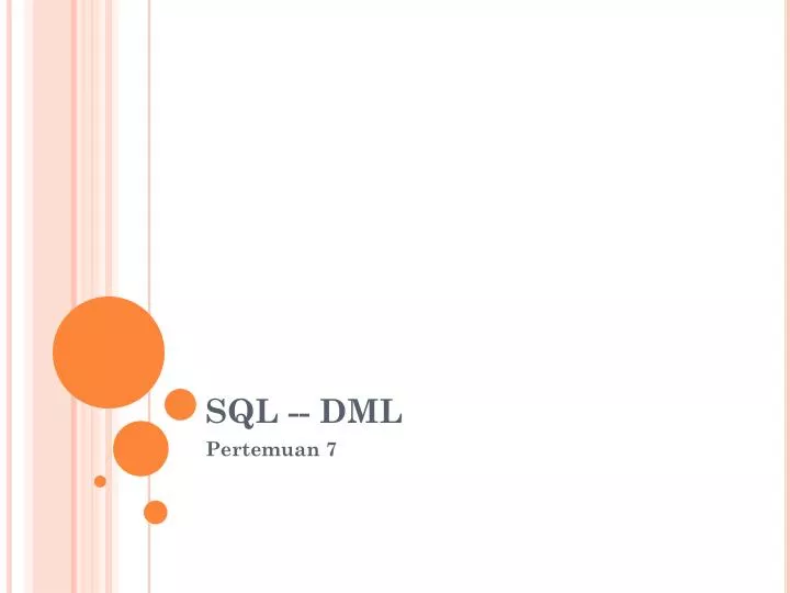 PPT - SQL -- DML PowerPoint Presentation, free download - ID:3762301