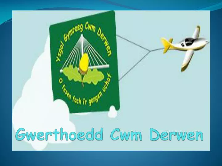 PPT - Gwerthoedd Cwm Derwen PowerPoint Presentation, free download - ID ...