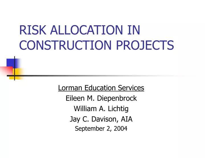 PPT - RISK ALLOCATION IN CONSTRUCTION PROJECTS PowerPoint Presentation ...