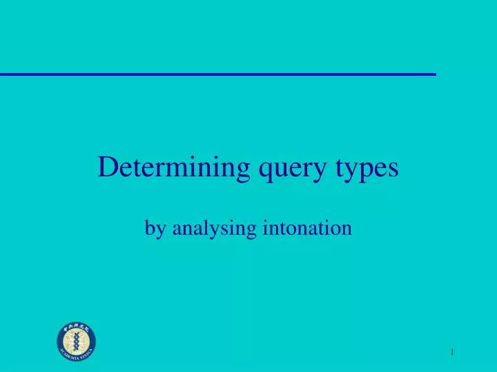 PPT - Determining query types PowerPoint Presentation, free download ...