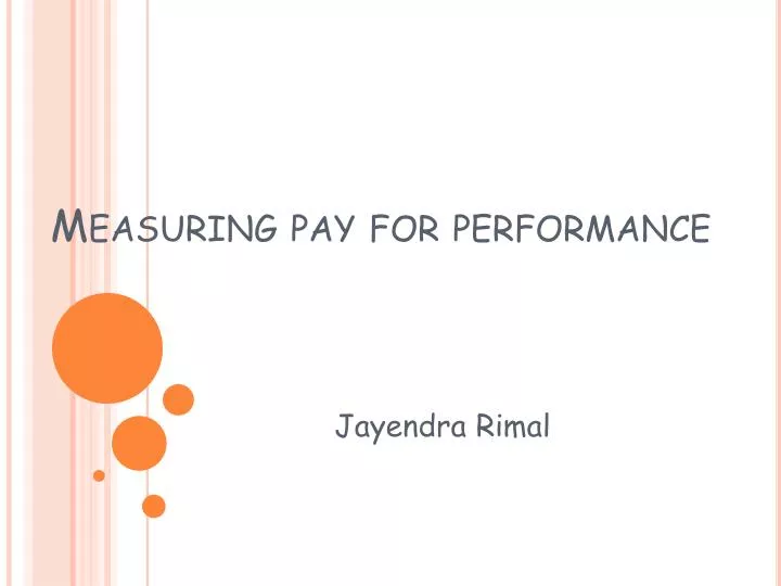 PPT - Measuring pay for performance PowerPoint Presentation, free ...