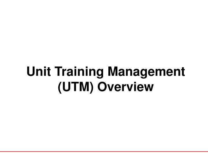 PPT - Unit Training Management I PowerPoint Presentation - ID:3764130