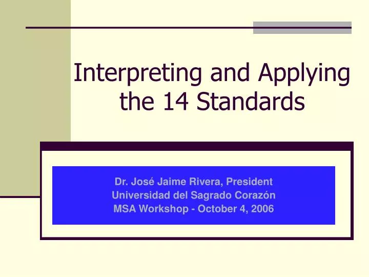 PPT - Interpreting and Applying the 14 Standards PowerPoint ...
